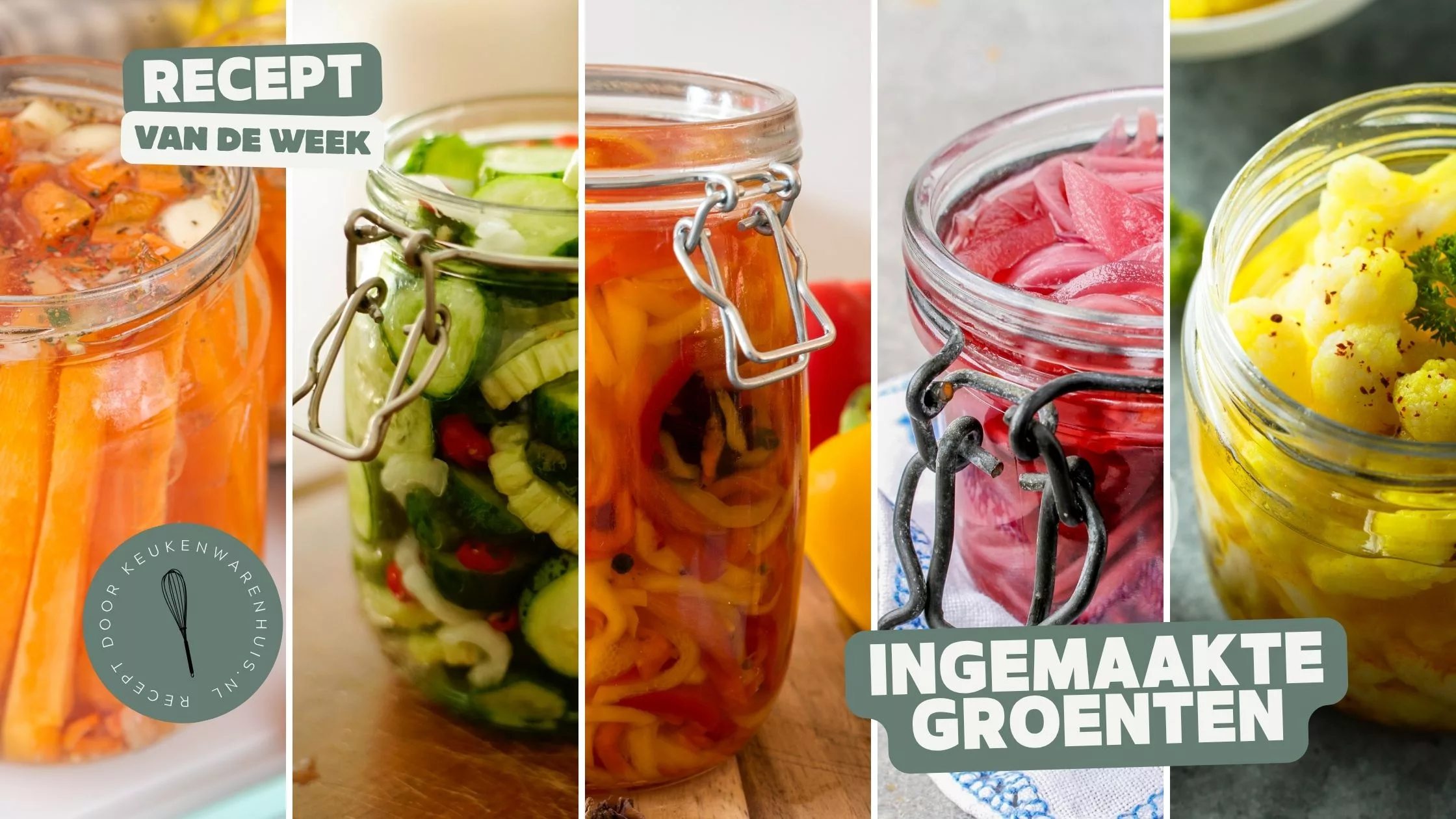 Ingemaakte groenten - 5 heerlijke recepten! - Keukenwarenhuis.nl